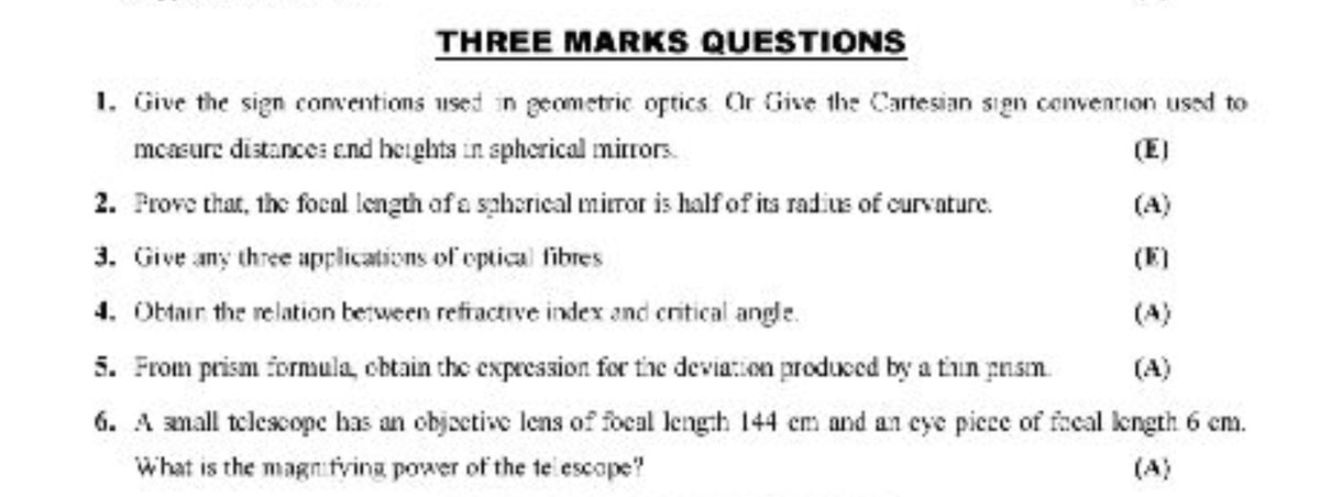 THREE MARKS QUESTIONS Give the sign conventions used in geometric optics..