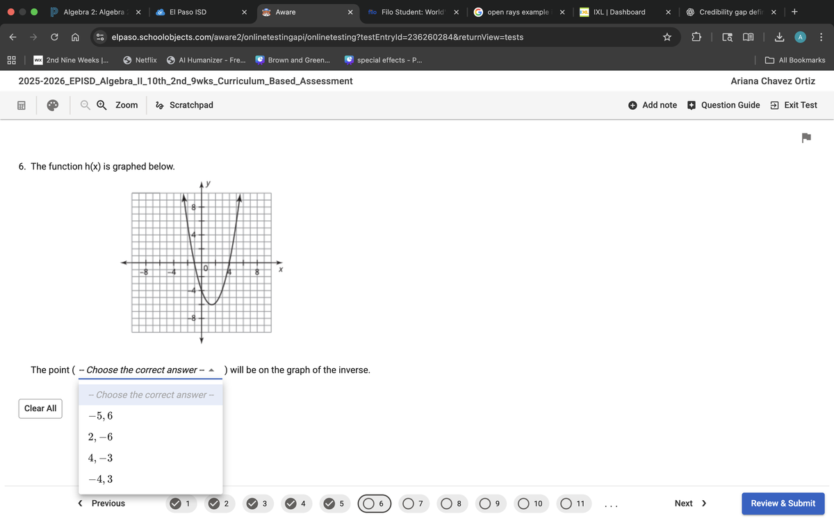 The function h(x) is graphed below. [Graph of a parabola opening upwards..