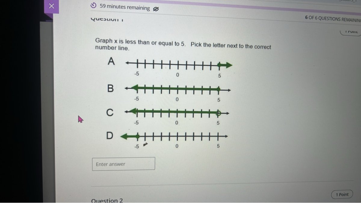 Graph x is less than or equal to 5. Pick the letter next to the correct n..