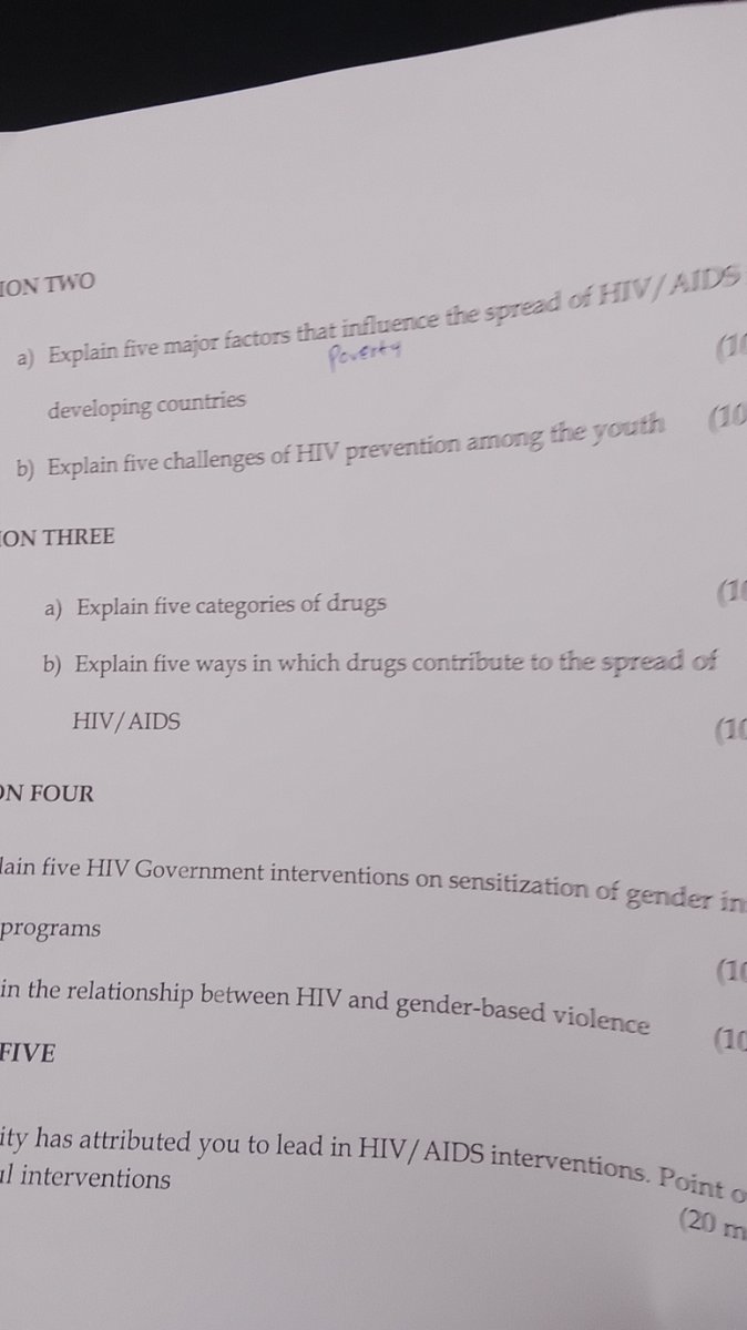 ION TWO a) Explain five major factors that influence the spread of HIV/AI..