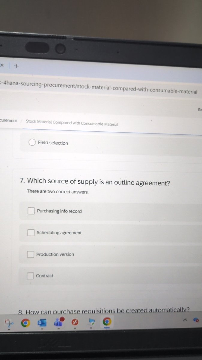 Which source of supply is an outline agreement? There are two correct ans..