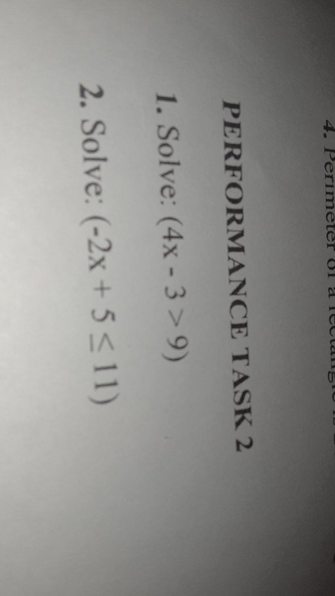 PERFORMANCE TASK 2 Solve: (4x - 3 > 9) Solve: (-2x + 5 ≤ 11) | Filo