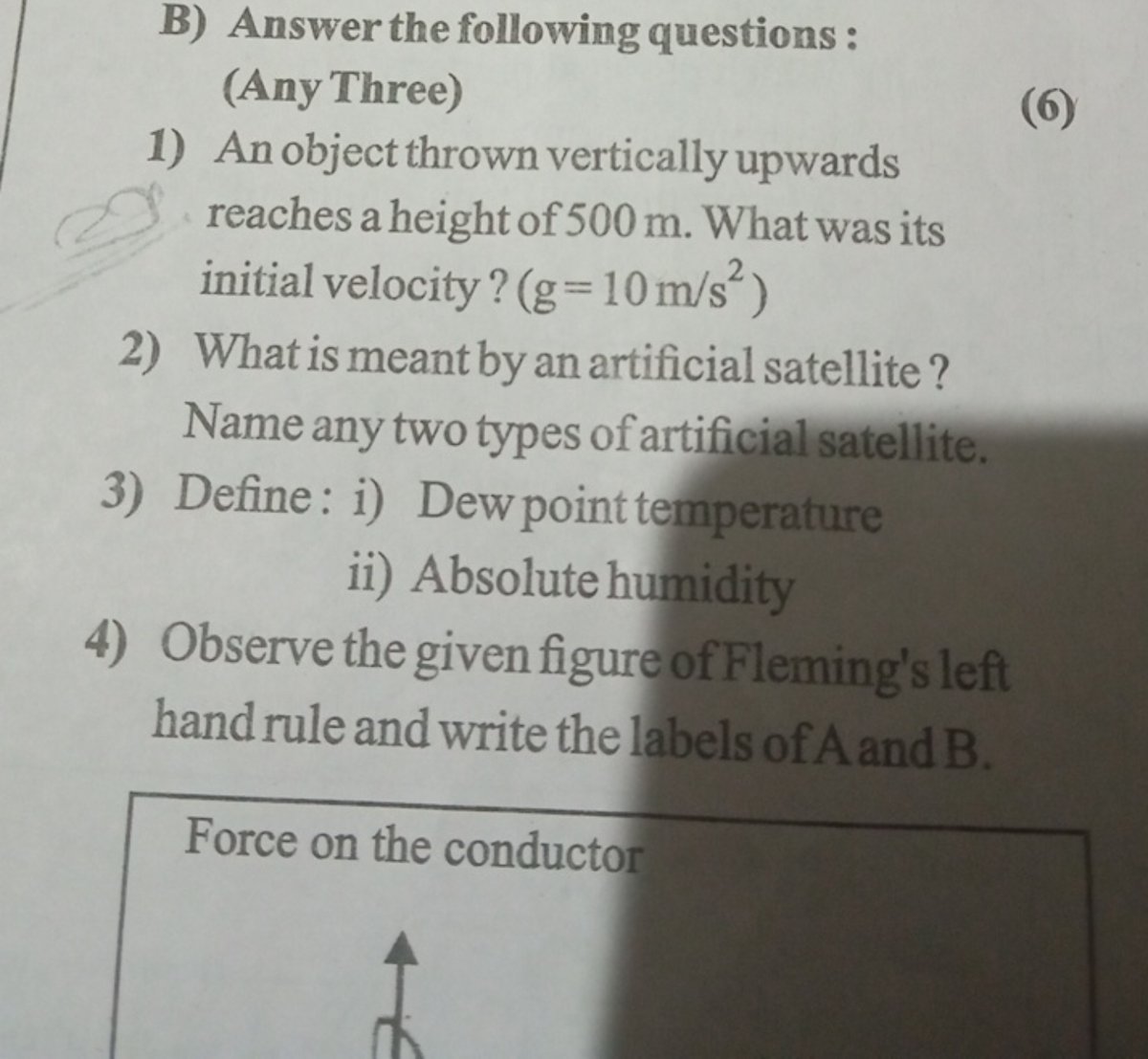 B) Answer the following questions: (Any Three) 1) An object thrown verti..