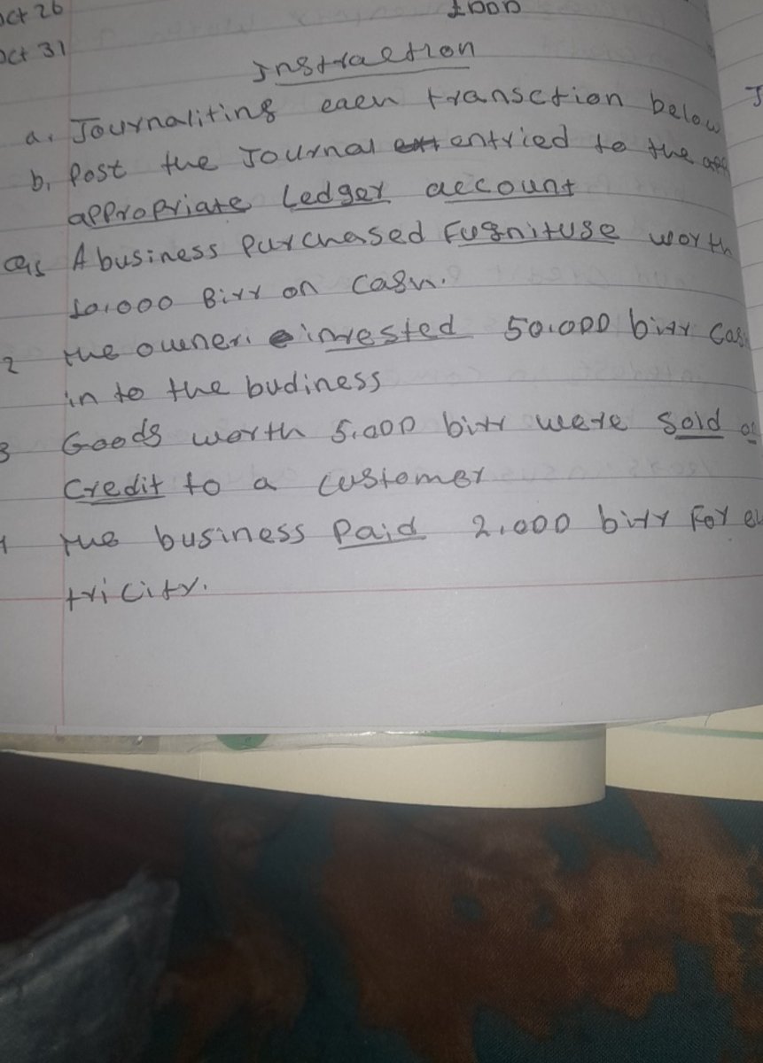 Instruction: a. Journalizing each transaction below. b. Post the journal