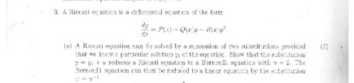 A Riccati equation is a differential equation of the form: \frac{dy}{dx}..