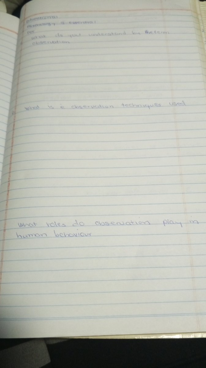 What do you understand by the term observation? What is observation techn..