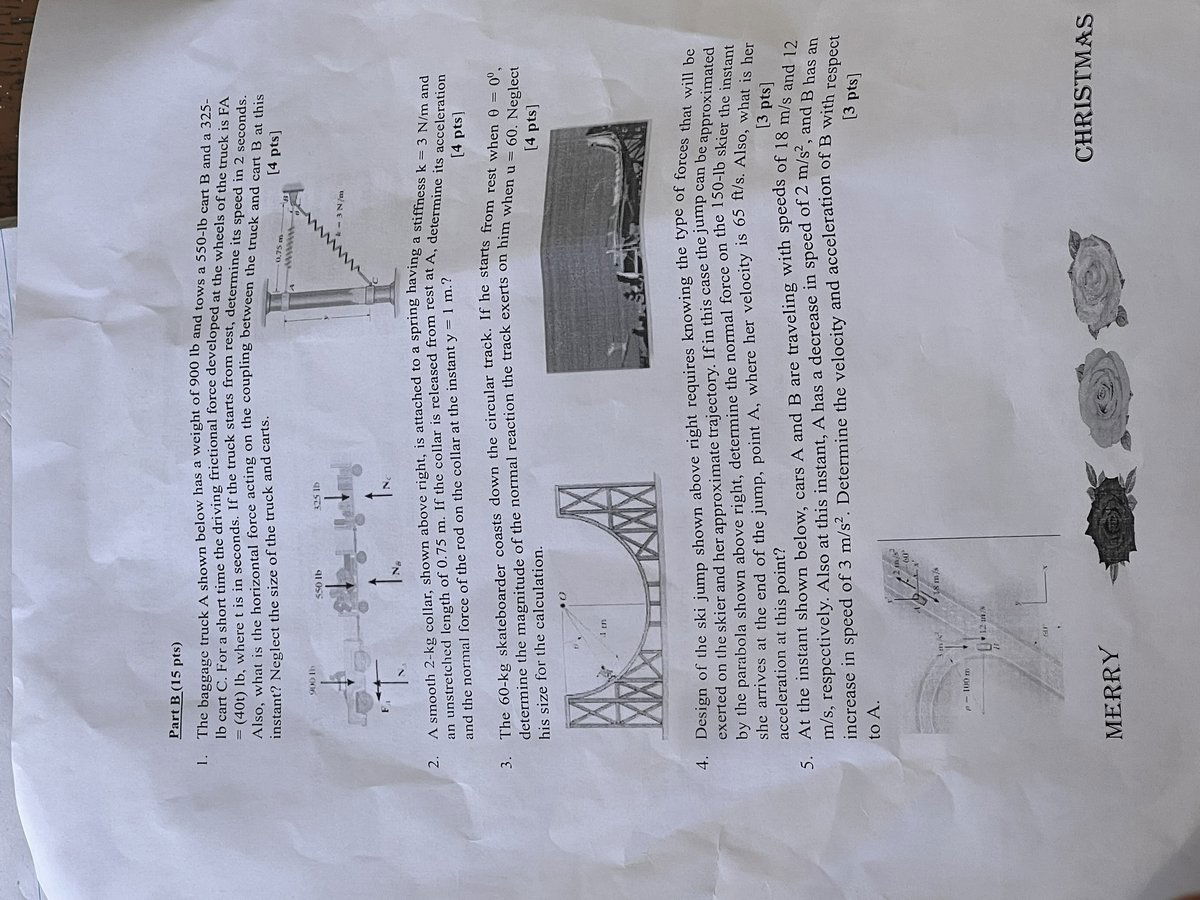 Part B (15 pts) A baggage truck A (900 lb) tows carts B (550 lb) and C