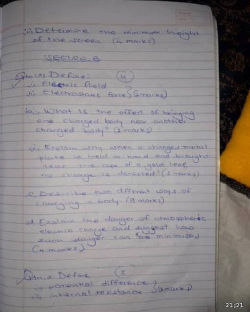 SECTION B. Question 4 a. Define: i. Electric Field (2 marks) ii. Ele..