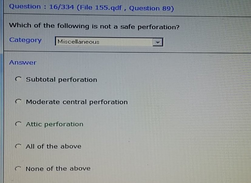 Which of the following is not a safe perforation? A. Subtotal perforatio..