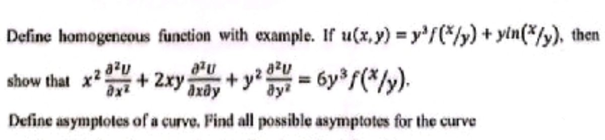 Define homogeneous function with example. If u(x,y) = y^3f(x/y) + y\ln(x/..