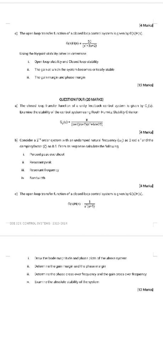 QUESTION FOUR (20 MARKS) a) The closed loop transfer function of a unity..