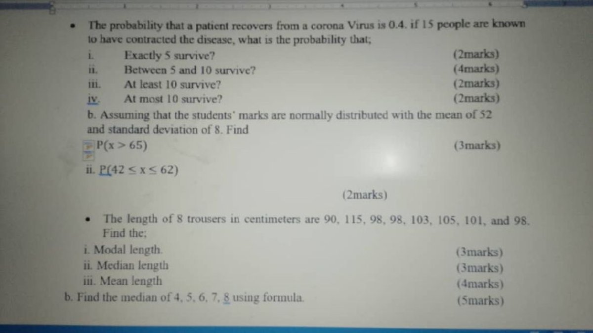 The probability that a patient recovers from a corona Virus is 0.4. if 15..