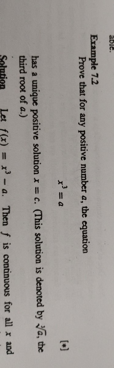 Example 7.2 Prove that for any positive number a, the equation x³ = a h..
