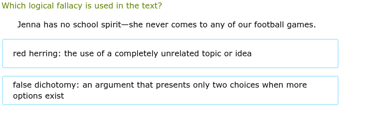 Which logical fallacy is used in the text? Jenna has no school spirit—sh..