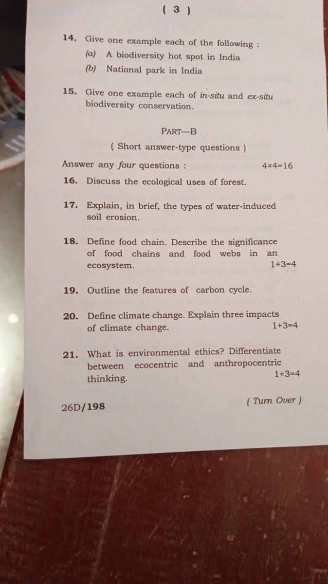Give one example each of the following: (a) A biodiversity hot spot in In..