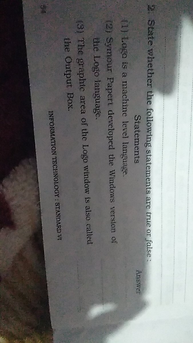 State whether the following statements are true or false: Statements (1)..