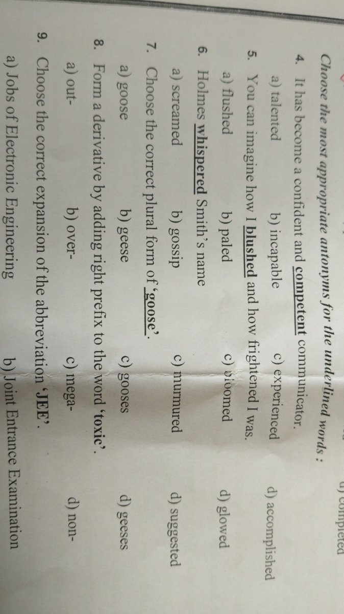 Choose the most appropriate antonyms for the underlined words: It has be..