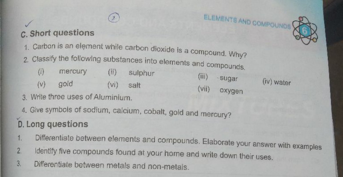 C. Short questions Carbon is an element while carbon dioxide is a compoun..