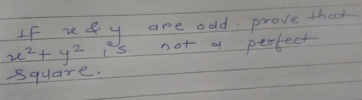 If x and y are odd, prove that x^2 + y^2 is not a perfect square. | Filo