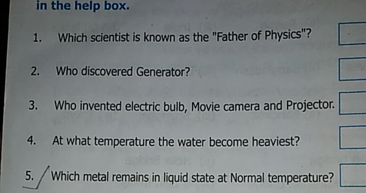 Which scientist is known as the "Father of Physics"? Who discovered Gener..