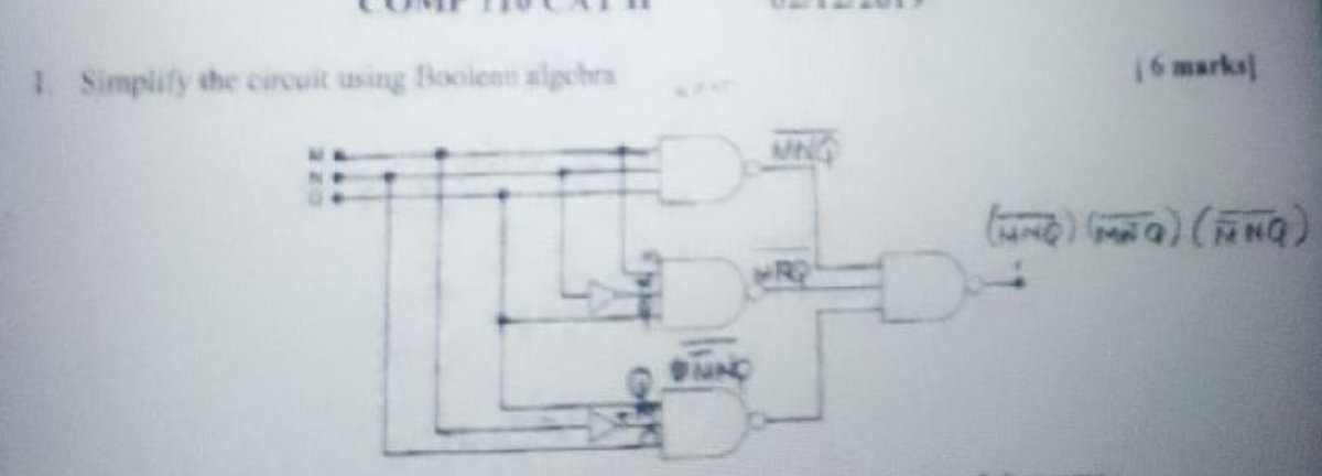 Simplify the circuit using Boolean algebra. [Diagram of a logic circuit
