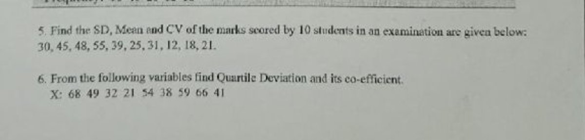 Find the SD, Mean and CV of the marks scored by 10 students in an examina..