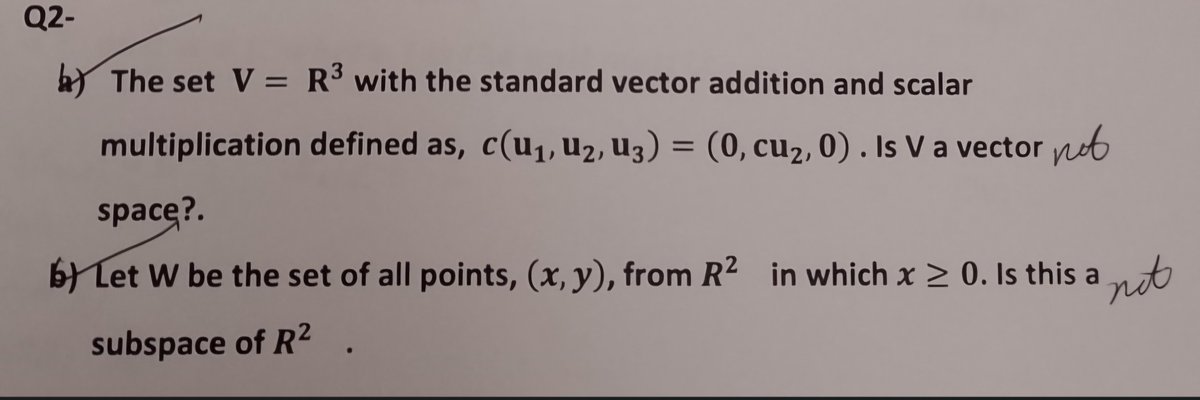 Q2- a) The set V = R³ with the standard vector addition and scalar multip..