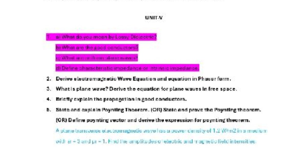 UNIT-V a) What do you mean by Lossy Dielectric? b) What are the good con..