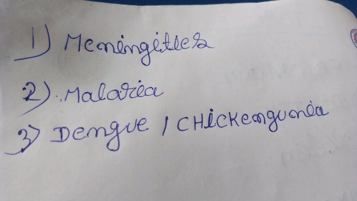 1) Meningitis 2) Malaria 3) Dengue / Chikungunya | Filo
