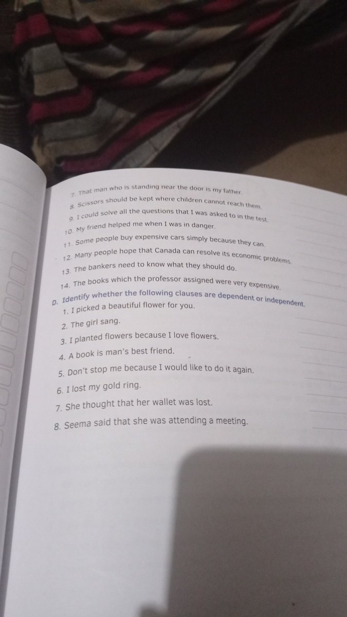 D. Identify whether the following clauses are dependent or independent. I..