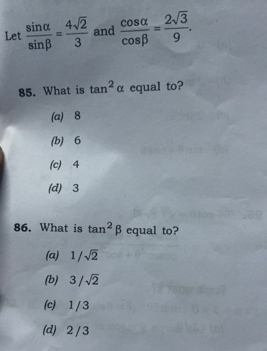 Let \frac{\sin\alpha}{\sin\beta} = \frac{4\sqrt{2}}{3} and \frac{\cos\alp..
