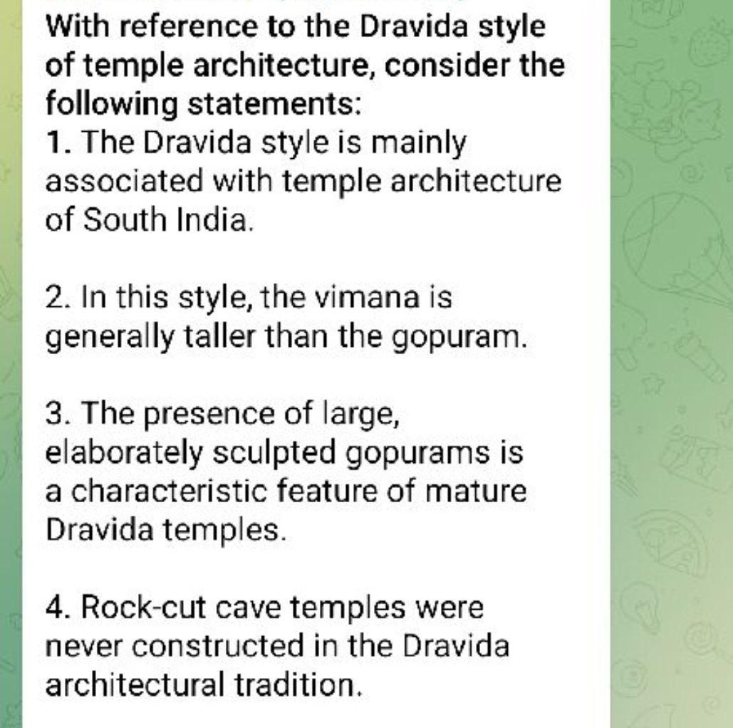 With reference to the Dravida style of temple architecture, consider the