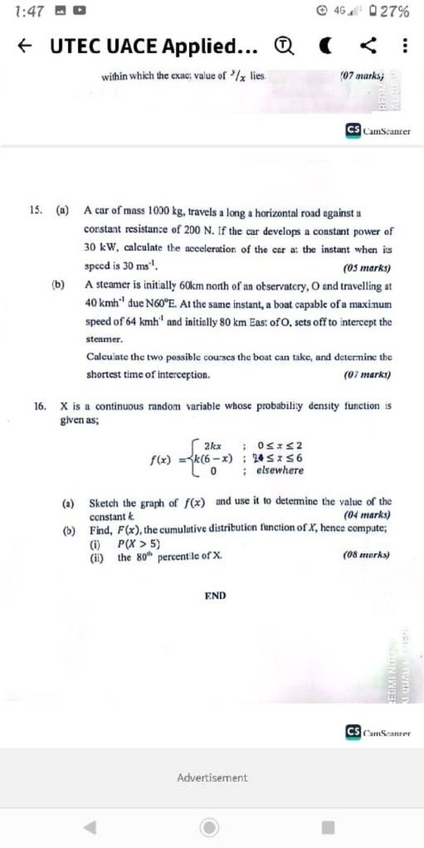 (a) A car of mass 1000 kg, travels along a horizontal road against a cons..