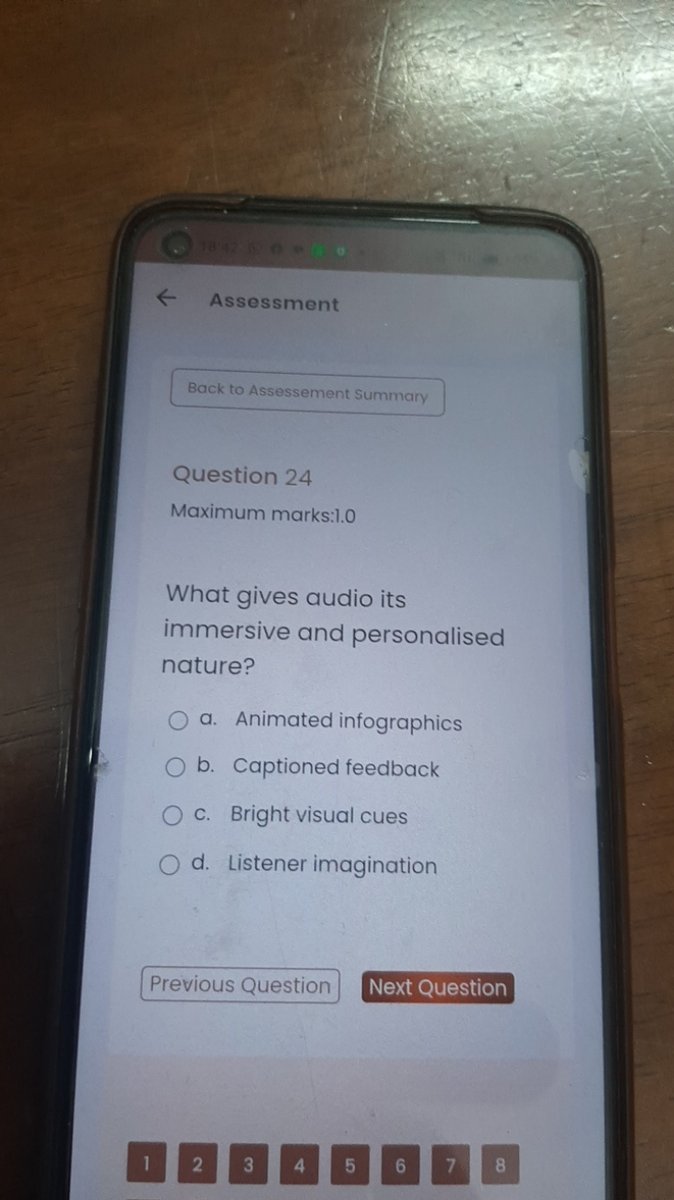 Question 24 Maximum marks: 1.0 What gives audio its immersive and person..
