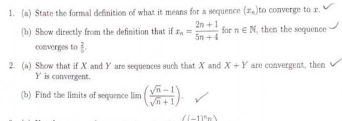 (a) State the formal definition of what it means for a sequence (x_n) to