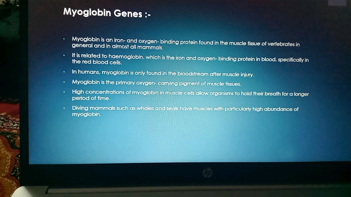 Myoglobin Genes :- Myoglobin is an iron- and oxygen- binding protein fou..
