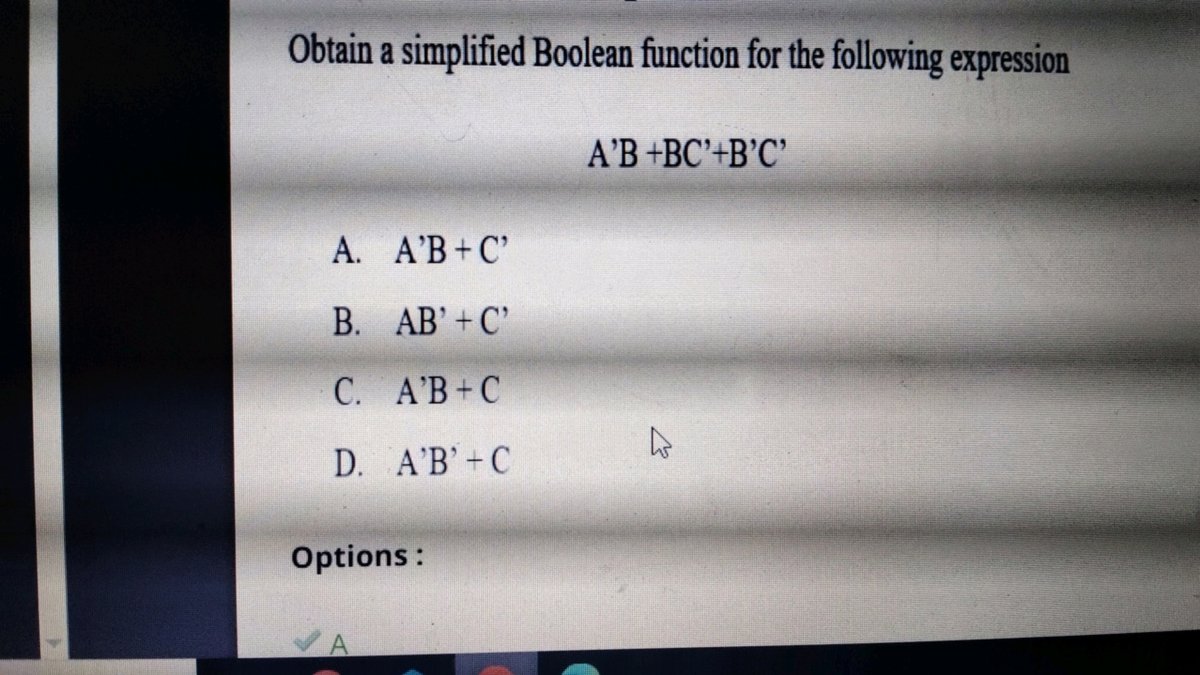 Obtain a simplified Boolean function for the following expression: A'B