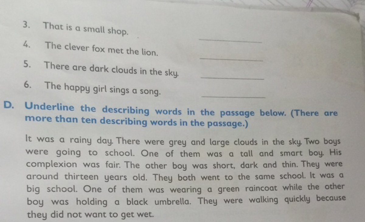Underline the describing words in the passage below. (There are more than..