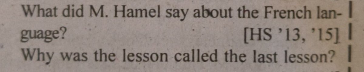 What did M. Hamel say about the French language? Why was the lesson calle..
