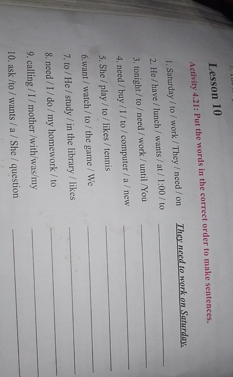 Activity 4.21: Put the words in the correct order to make sentences. Sat..