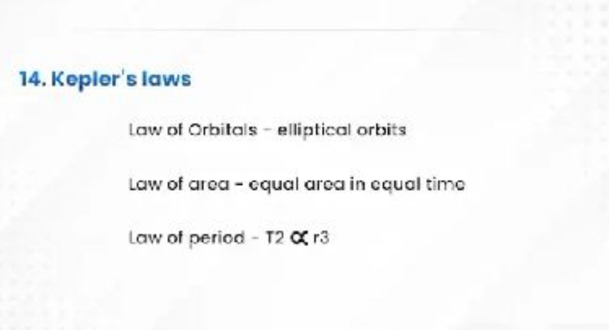 Kepler's laws Law of Orbitals - elliptical orbits Law of area - equal a..