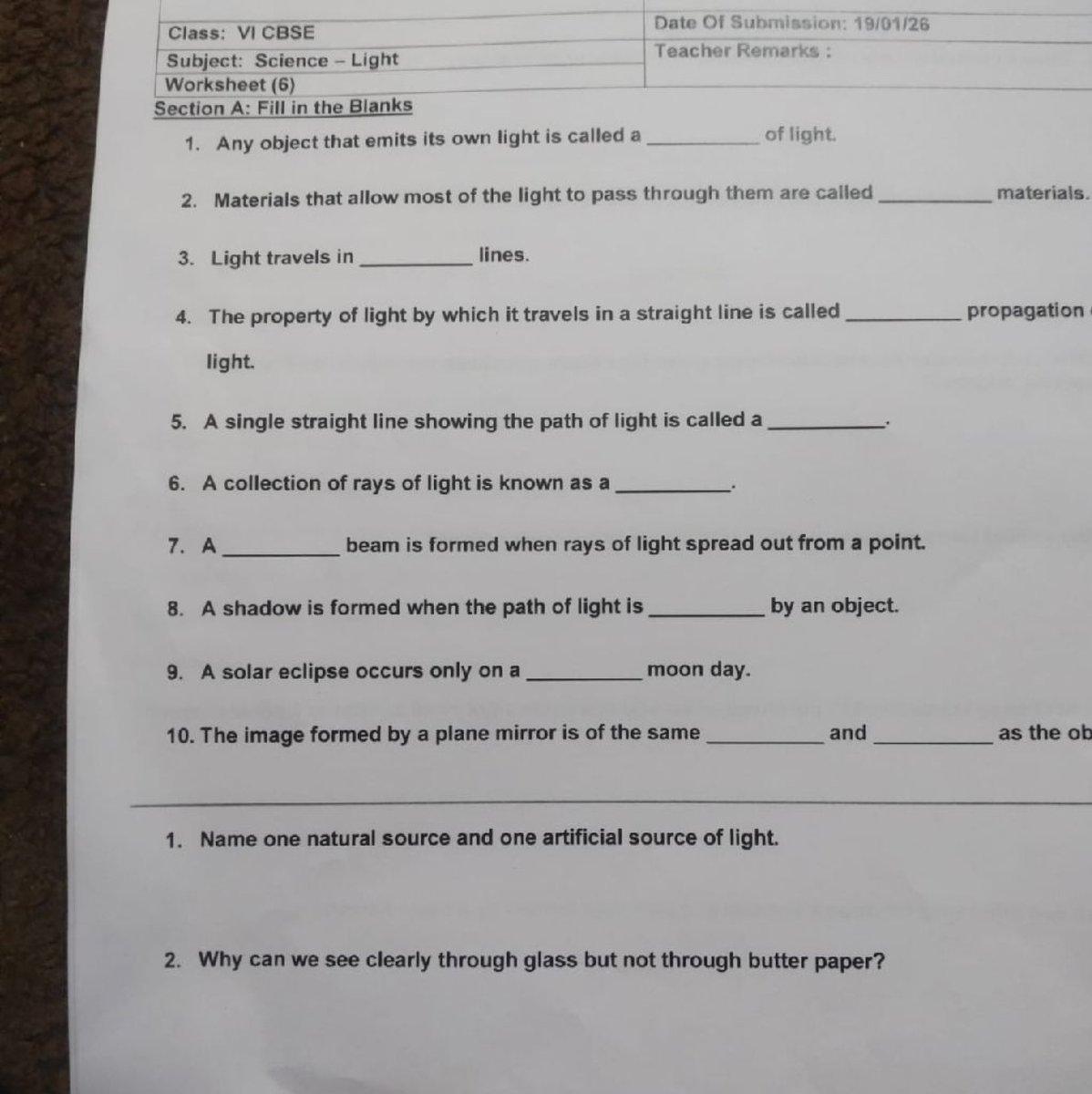 Class: VI CBSE Subject: Science - Light Worksheet (6) Section A: Fill in..
