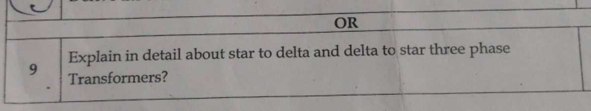 Explain in detail about star to delta and delta to star three-phase Trans..