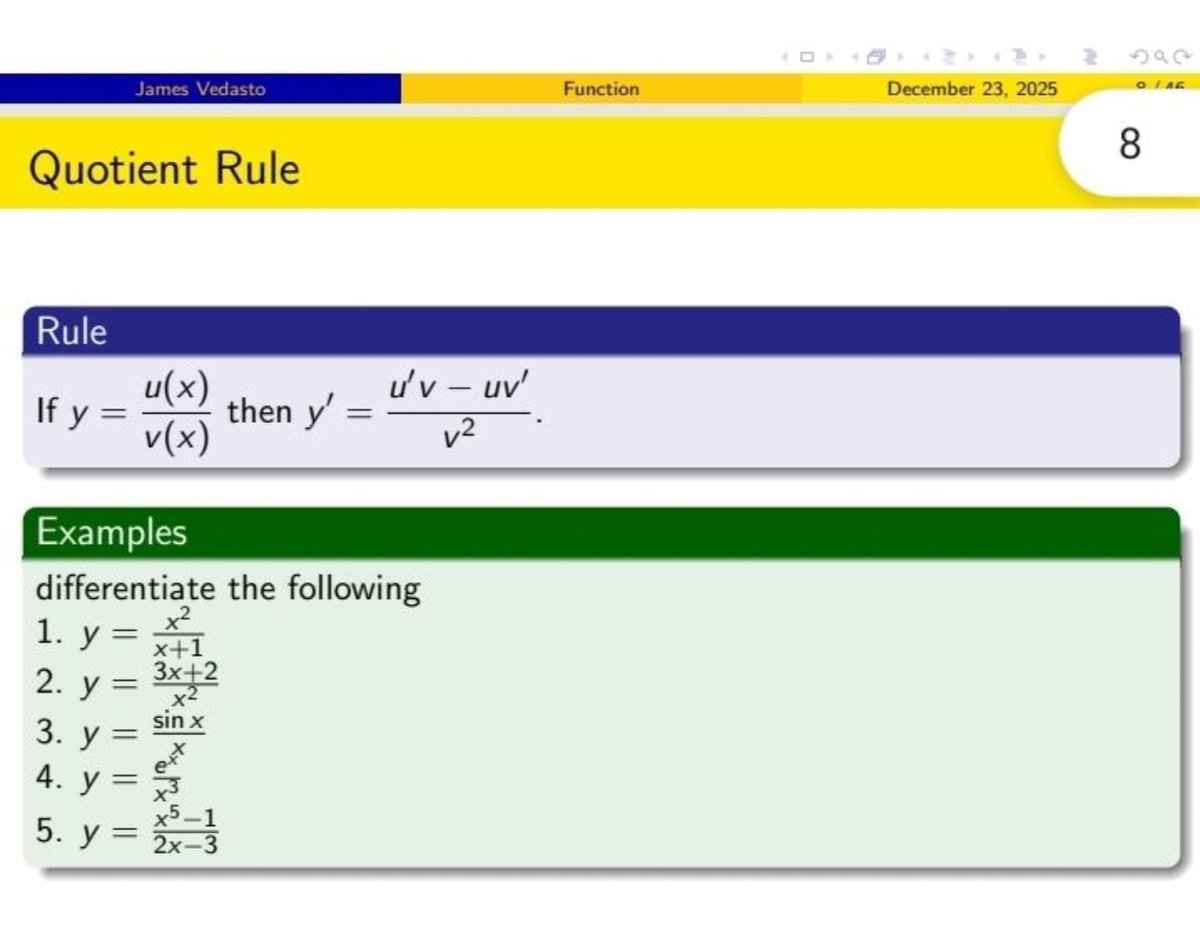 Quotient Rule Rule If y = \frac{u(x)}{v(x)} then y' = \frac{u'v - uv'}{..