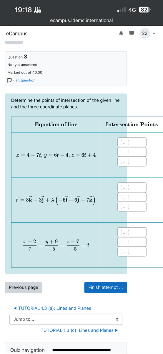 Determine the points of intersection of the given line and the three coor..