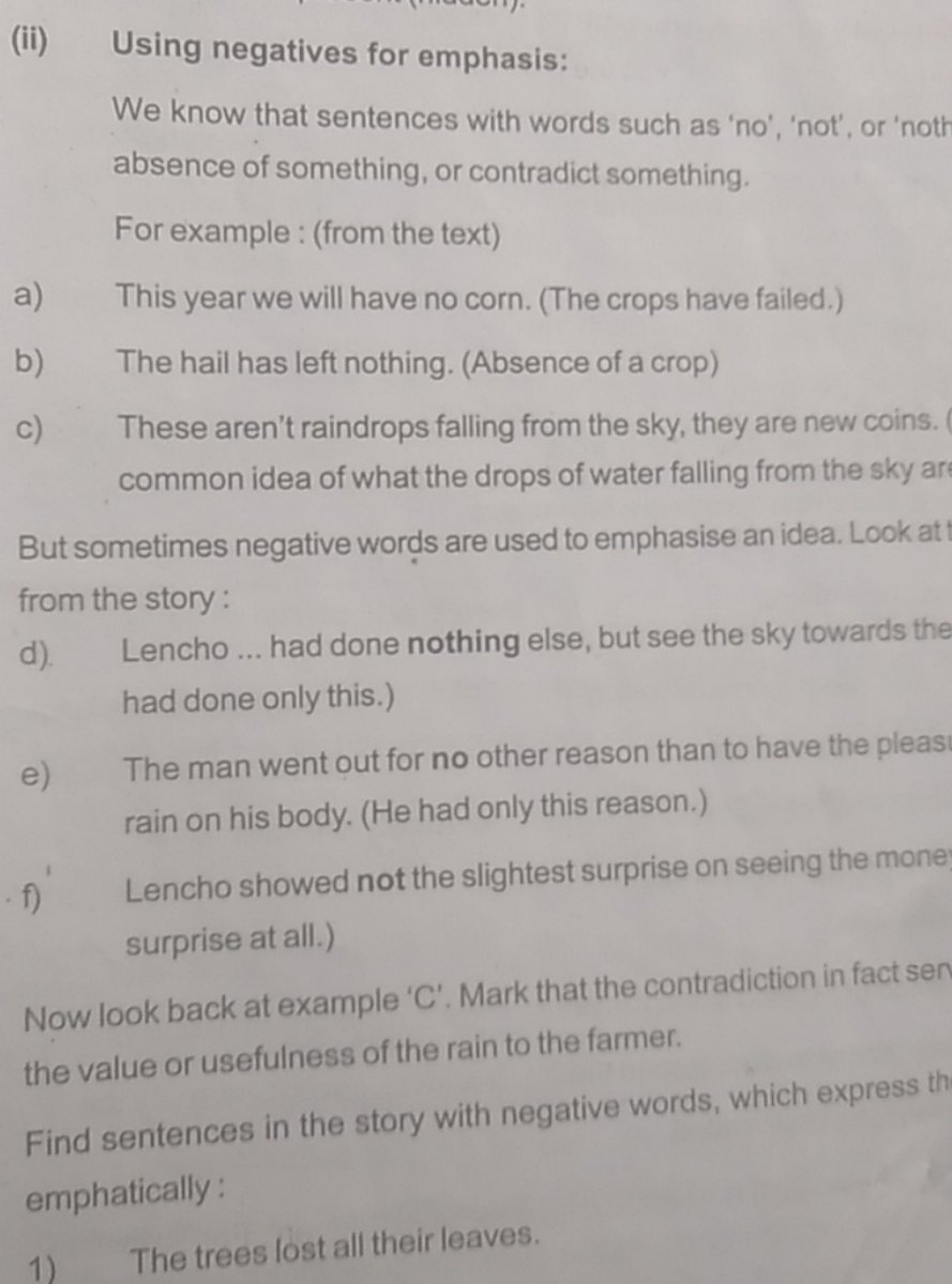Using negatives for emphasis: We know that sentences with words such as