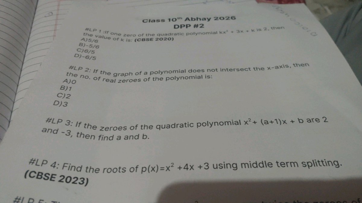 #LP 1: If one zero of the quadratic polynomial kx² + 3x + k is 2, then th..