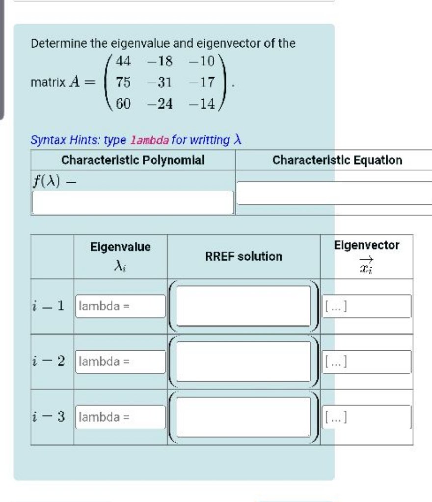 Determine the eigenvalue and eigenvector of the matrix A = \begin{pmatrix..