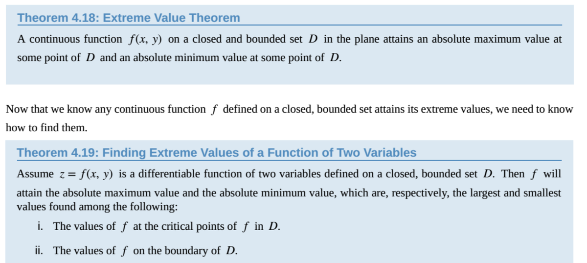 Theorem 4.18: Extreme Value Theorem A continuous function f(x, y) on a cl..