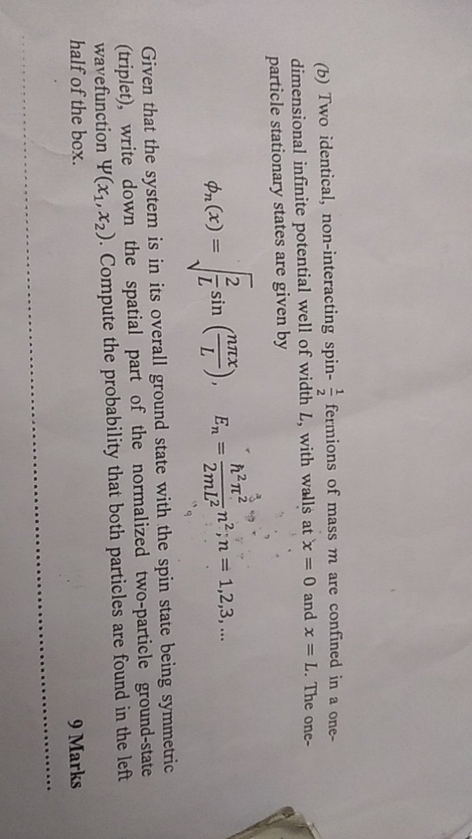 (b) Two identical, non-interacting spin-1/2 fermions of mass m are confin..